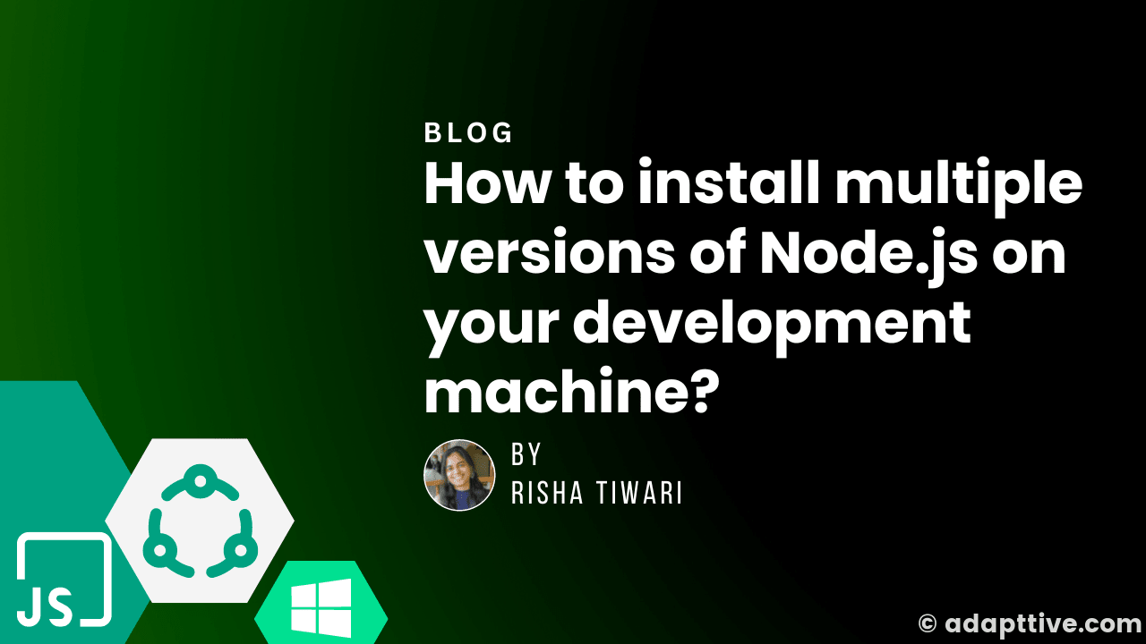 How To Install Multiple Versions Of Nodejs On Your Development Machine 